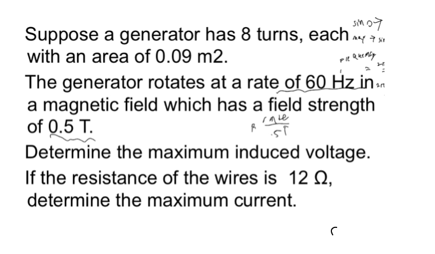 Solved Suppose a generator has 8 ﻿turns, each sin07 ﻿with an | Chegg.com