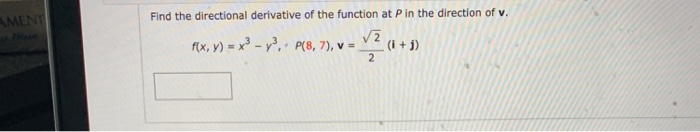 Solved AMENT Find the directional derivative of the function | Chegg.com