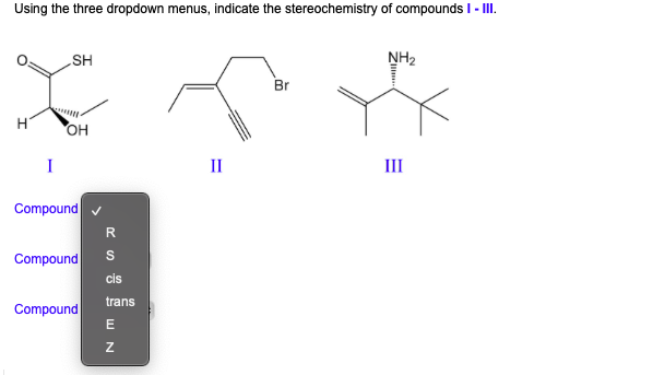 Solved Using the three dropdown menus, indicate the | Chegg.com
