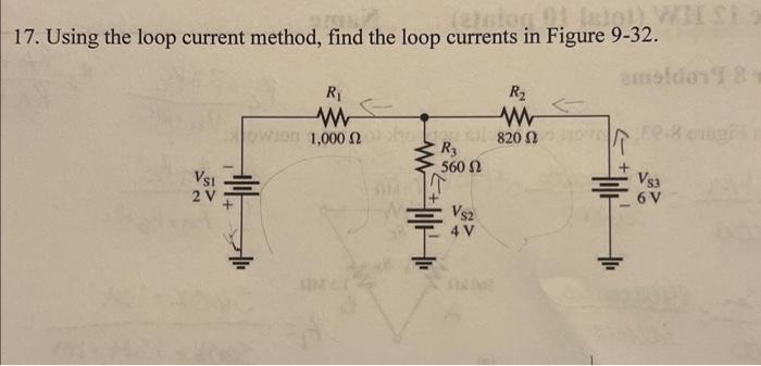 Solved 17 Using The Loop Current Method Find The Loop