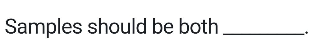 Solved Samples should be both random and representative | Chegg.com