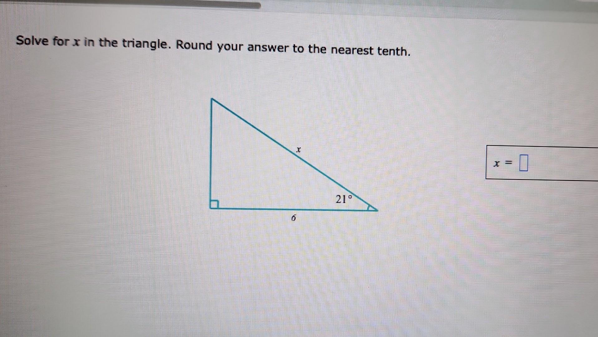 Solved Solve for x in the triangle. Round your answer to the | Chegg.com