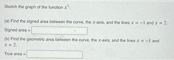 Solved Sketch the graph of the function x³: (a) Find the | Chegg.com