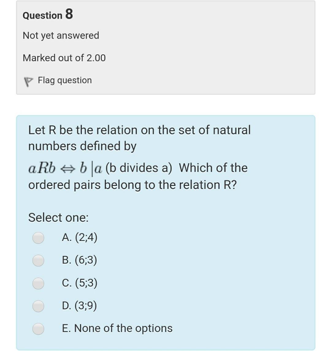 Solved Question 8 Not yet answered Marked out of 2.00 P Flag | Chegg.com