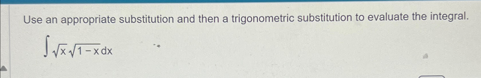 Solved Use an appropriate substitution and then a | Chegg.com