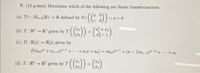 Solved 7. (12 points) Determine which of the following are | Chegg.com