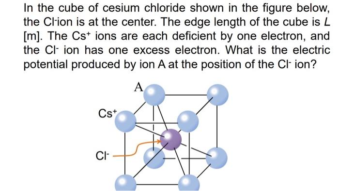 Solved In the cube of cesium chloride shown in the figure | Chegg.com