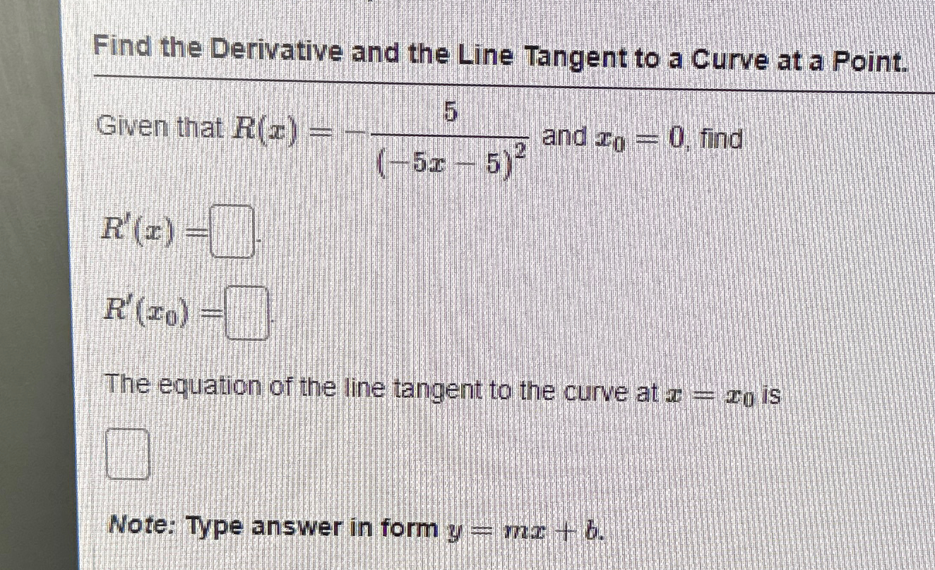 Solved Find the Derivative and the Line Tangent to a Curve | Chegg.com