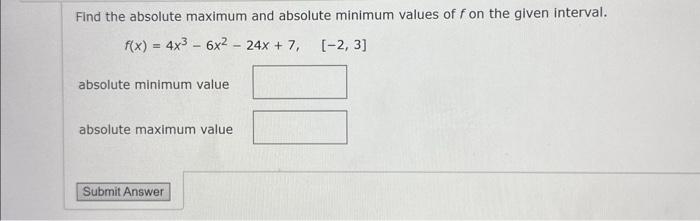 Solved Find the absolute maximum and absolute minimum values | Chegg.com