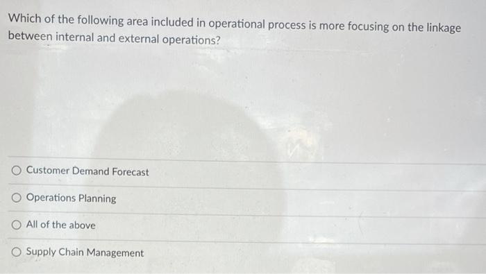Solved Which of the following area included in operational | Chegg.com