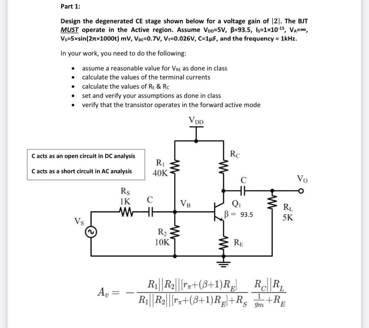 Solved Part 1:Design the degenerated CE stage shown below | Chegg.com