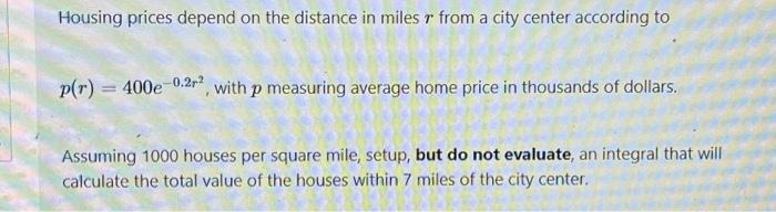 Solved Housing prices depend on the distance in miles r from | Chegg.com
