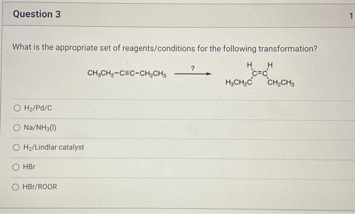 Solved What is the appropriate set of reagents/conditions | Chegg.com