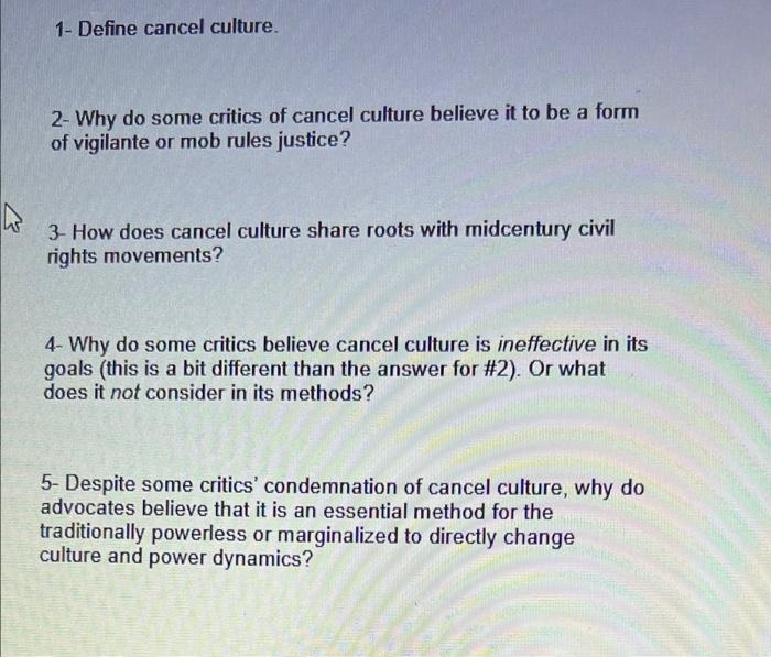 Solved 1- Define cancel culture. 2- Why do some critics of | Chegg.com