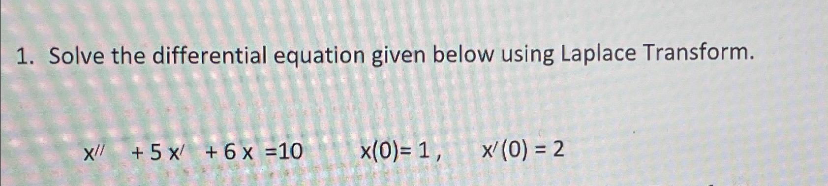 Solved Solve the differential equation given below using | Chegg.com