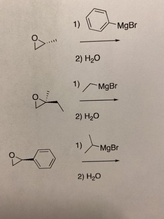 Solved 1) o MgBr g.... 2) H20 1) MgBr 2) H2O 1.) MaBr 2) H2O | Chegg.com