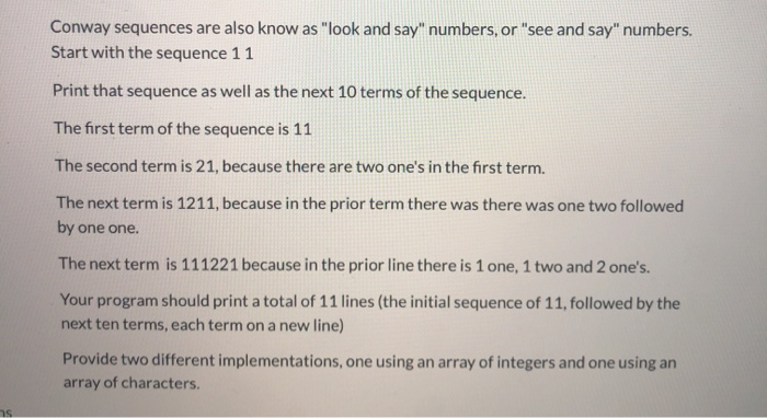 Solved Conway sequences are also know as "look and say" | Chegg.com