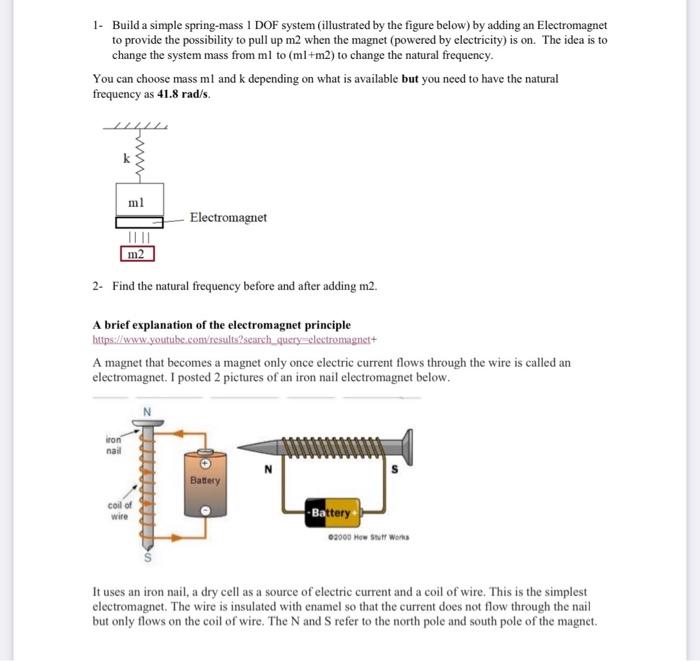 Solved 1- Build a simple spring-mass 1 DOF system | Chegg.com