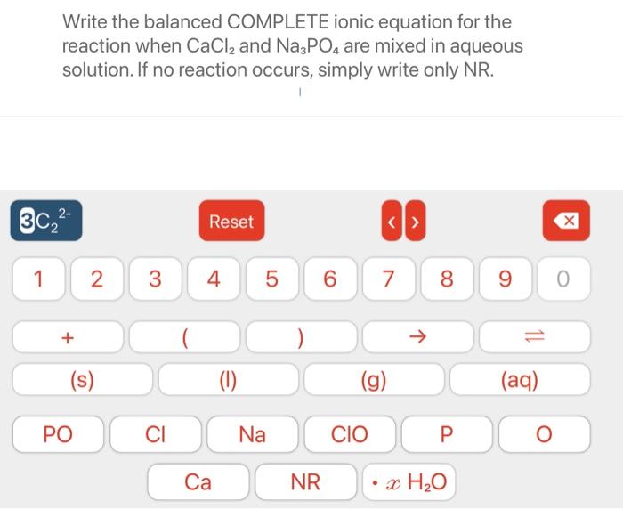 Solved Write the balanced COMPLETE ionic equation for the | Chegg.com