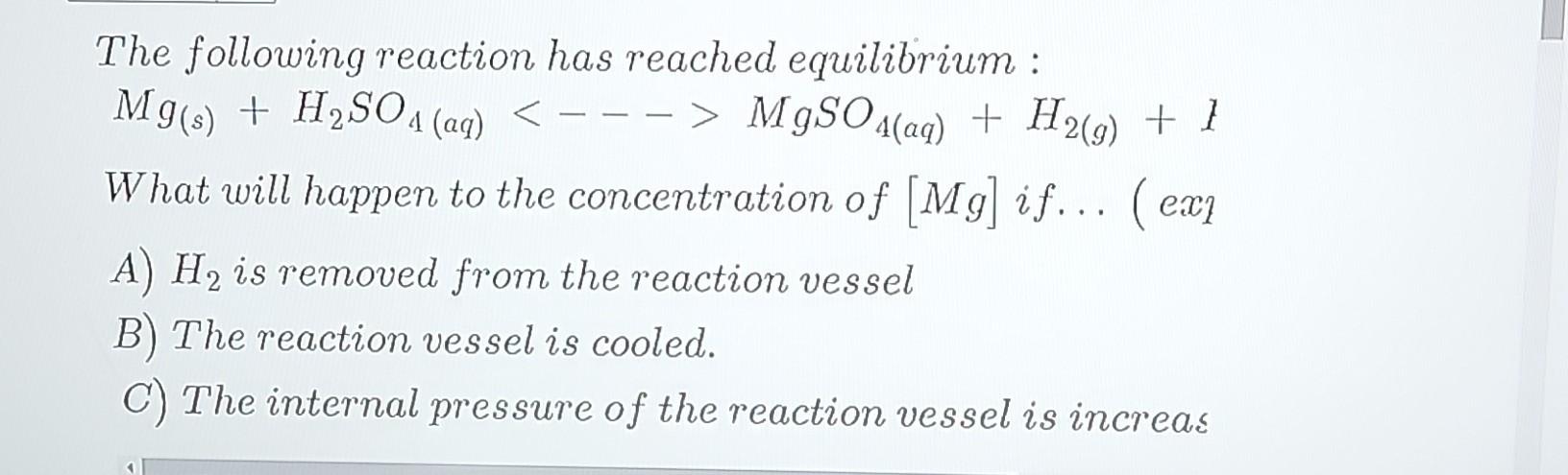 Solved The following reaction has reached equilibrium: | Chegg.com