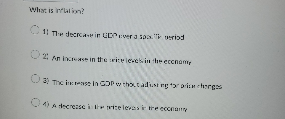 Solved What Is Inflation The Decrease In Gdp Over A Specific Chegg