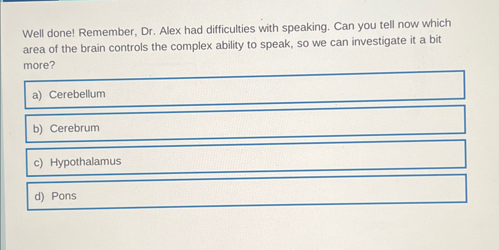 Solved Well done! Remember, Dr. ﻿Alex had difficulties with | Chegg.com