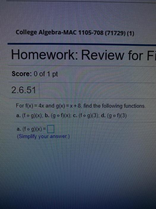 Solved College Algebra-MAC 1105-708 (71729) (1) Homework: | Chegg.com