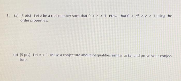 Solved 3. (a) (5 pts) Let c be a real number such that 0