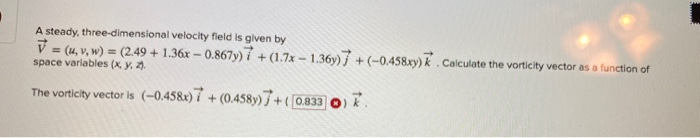 Solved A steady, three-dimensional velocity field is given | Chegg.com