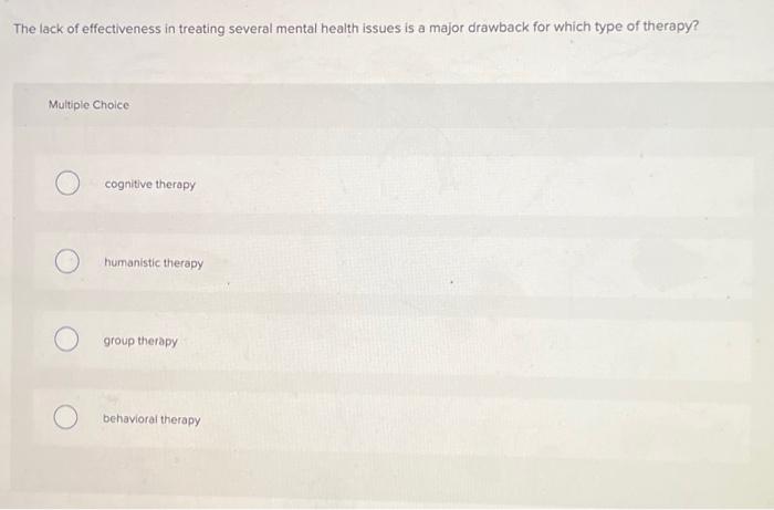 Solved In person-centered therapy, the therapist does which | Chegg.com