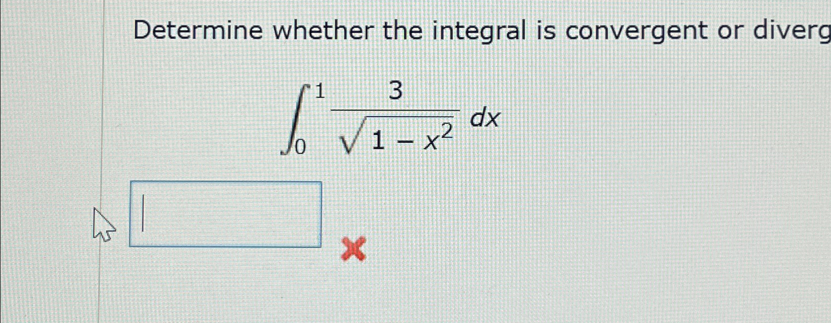 Solved Determine whether the integral is convergent or | Chegg.com