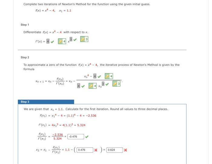 Solved Complete two iterations of Newton's Method for the | Chegg.com