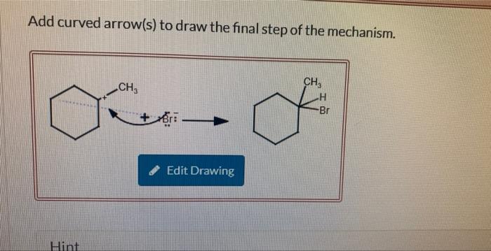 Solved Add curved arrow(s) to draw the final step of the | Chegg.com