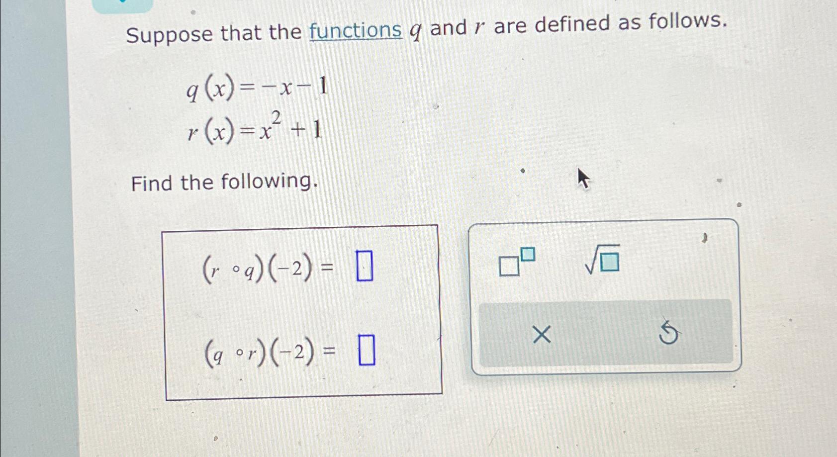 Solved Suppose that the functions q ﻿and r ﻿are defined as | Chegg.com