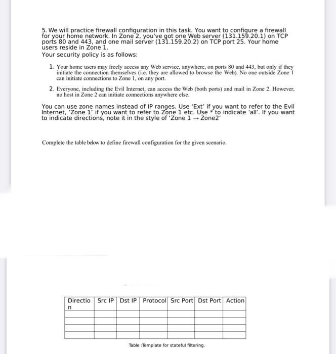 5. We will practice firewall configuration in this | Chegg.com