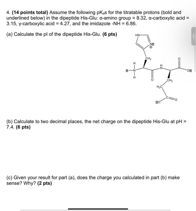 Solved 4. (14 points total) Assume the following pKas for | Chegg.com