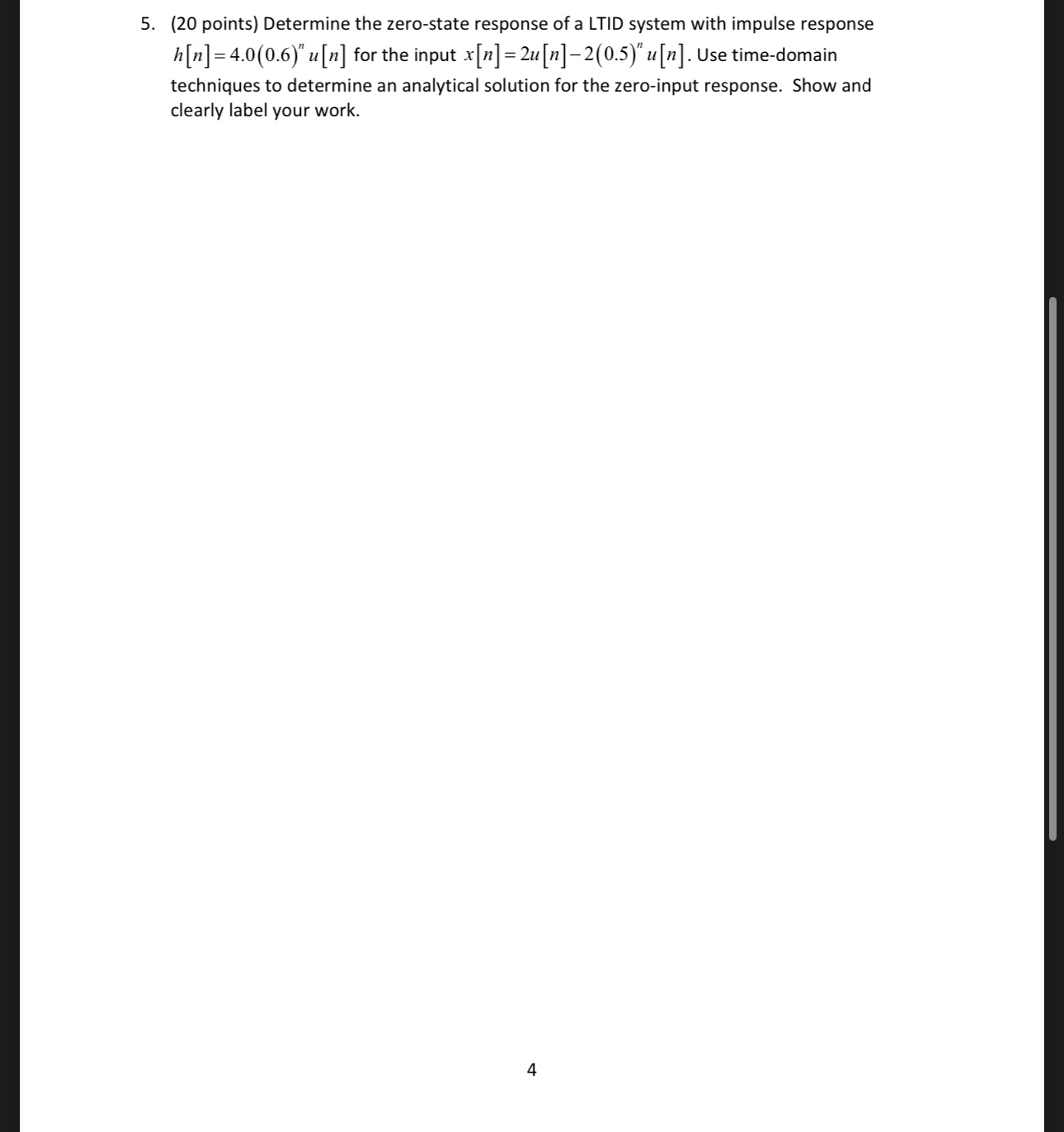 Solved (20 ﻿points) ﻿Determine the zero-state response of a | Chegg.com