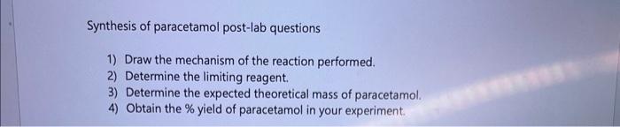 Solved Synthesis of paracetamol post-lab questions 1) Draw | Chegg.com
