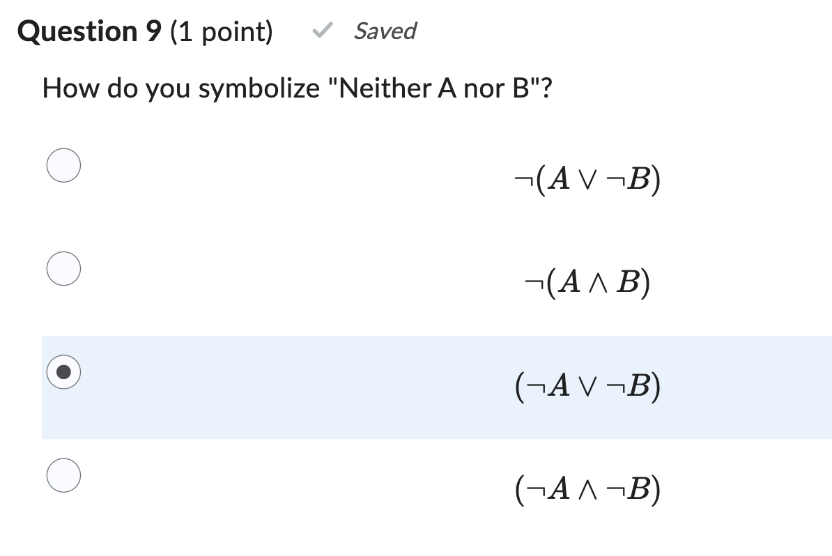 Solved Question 9 (1 ﻿point)How do you symbolize "Neither A | Chegg.com