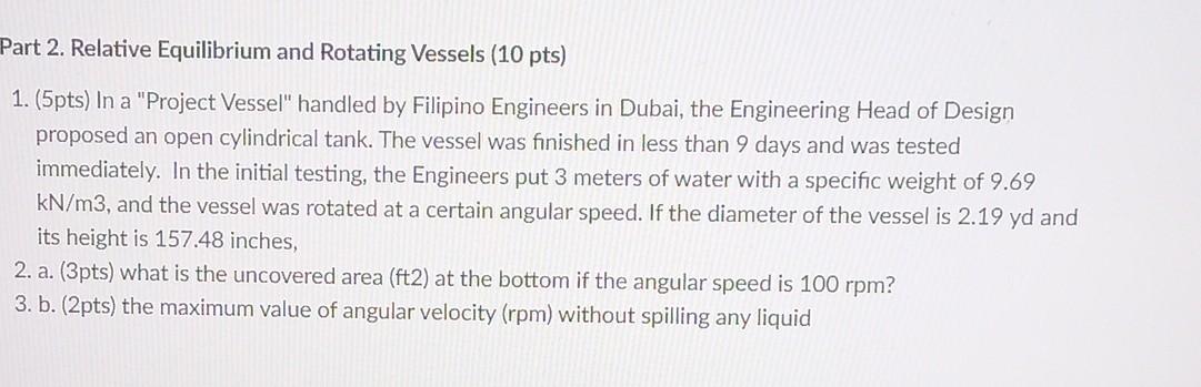 Solved art 2. Relative Equilibrium and Rotating Vessels (10 | Chegg.com