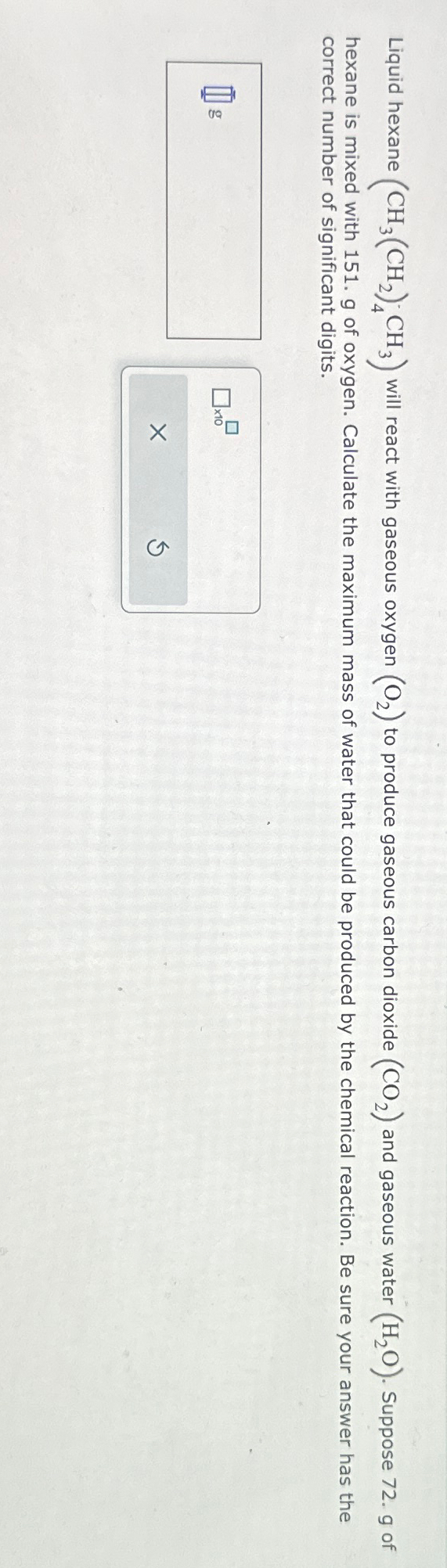 Solved Liquid hexane (CH3(CH2)4CH3) ﻿will react with gaseous | Chegg.com