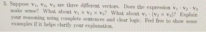 Solved 3. Suppose V1, V2, V3 are three different vectors. | Chegg.com