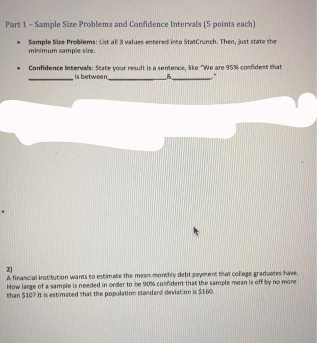 Solved Part 1 - Sample Size Problems and Confidence | Chegg.com