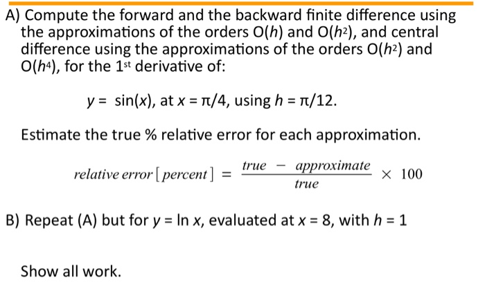 Solved A) Compute the forward and the backward finite | Chegg.com