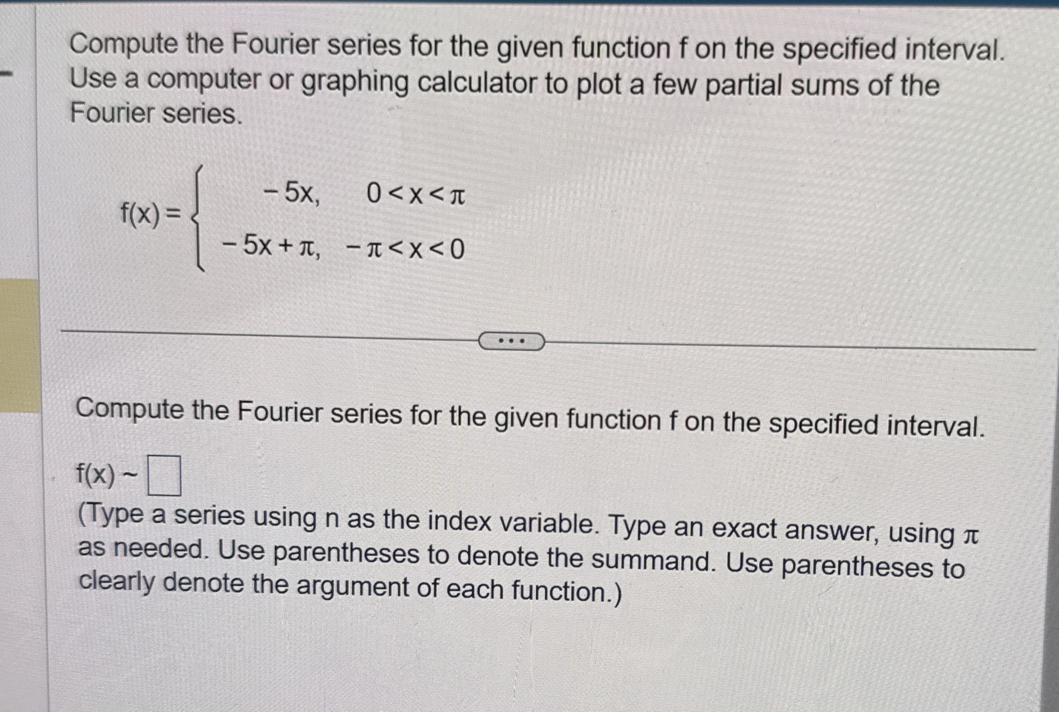 Solved Compute the Fourier series for the given function f | Chegg.com