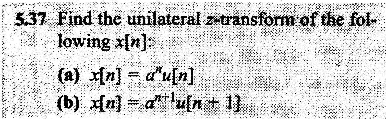 Solved 5.37 Find the unilateral z-transform of the fol- | Chegg.com