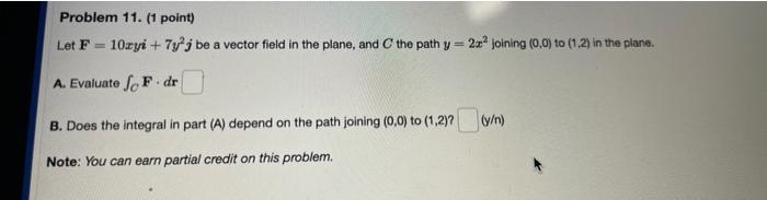 Solved Problem 11. (1 point) Let F=10xyi+7y2j be a vector | Chegg.com