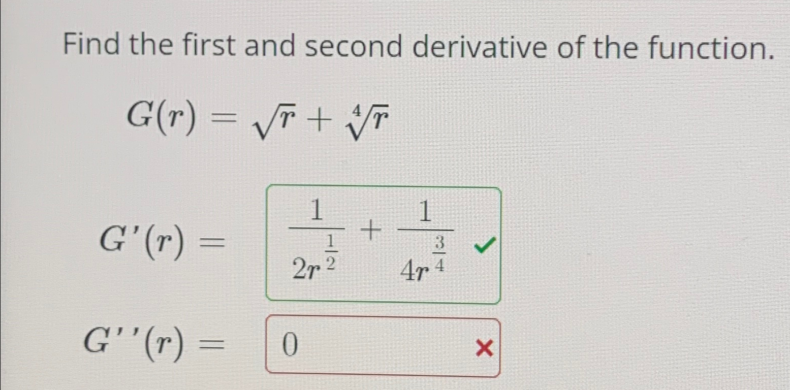Solved Find the first and second derivative of the | Chegg.com