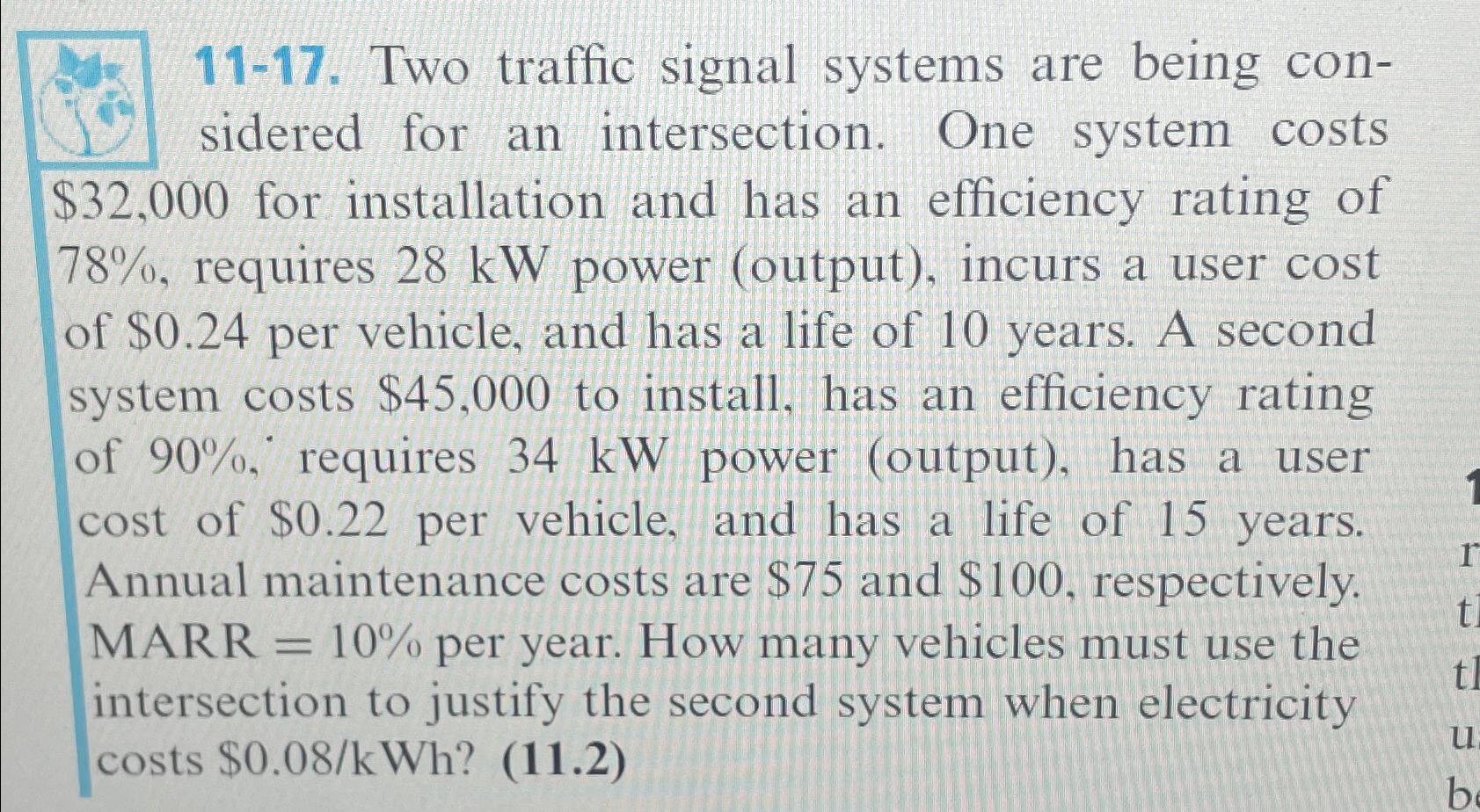 Solved 11-17. ﻿Two traffic signal systems are being | Chegg.com