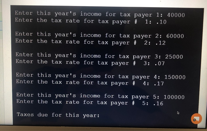 Solved Create a program that determines the tax amount from | Chegg.com